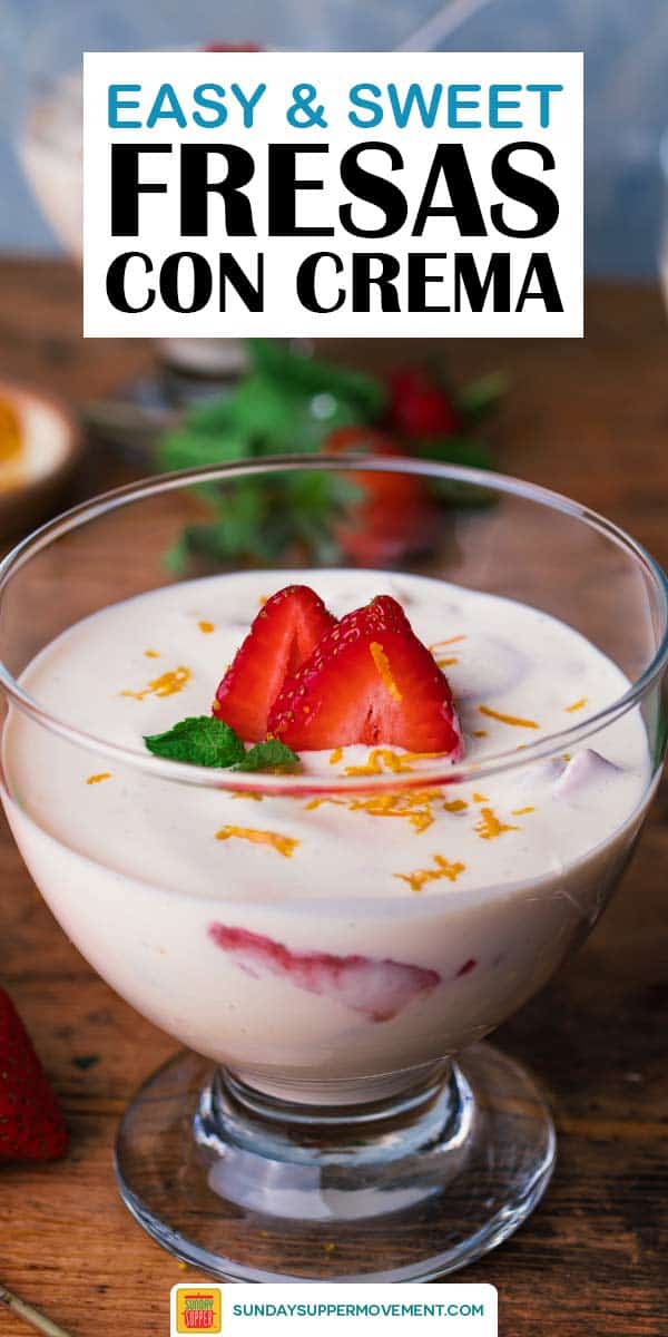 Fresas con Crema Recipe - Sunday Supper Movement