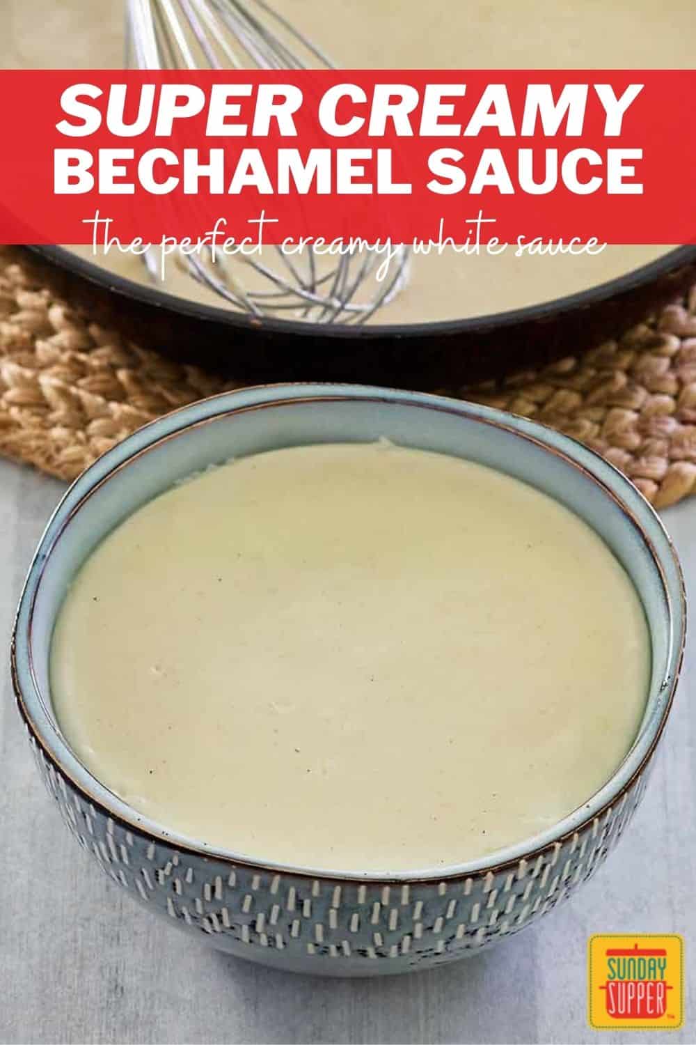 How to Make Béchamel Sauce - Sunday Supper Movement