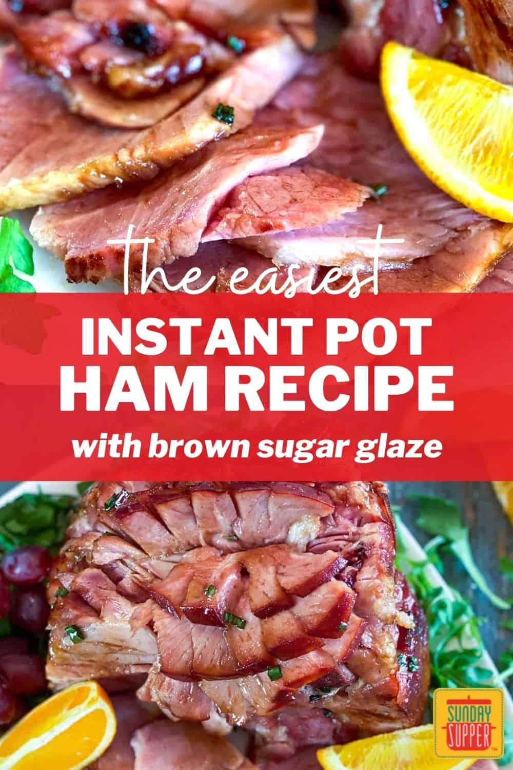 Brown Sugar Instant Pot Ham - Holiday Favorite