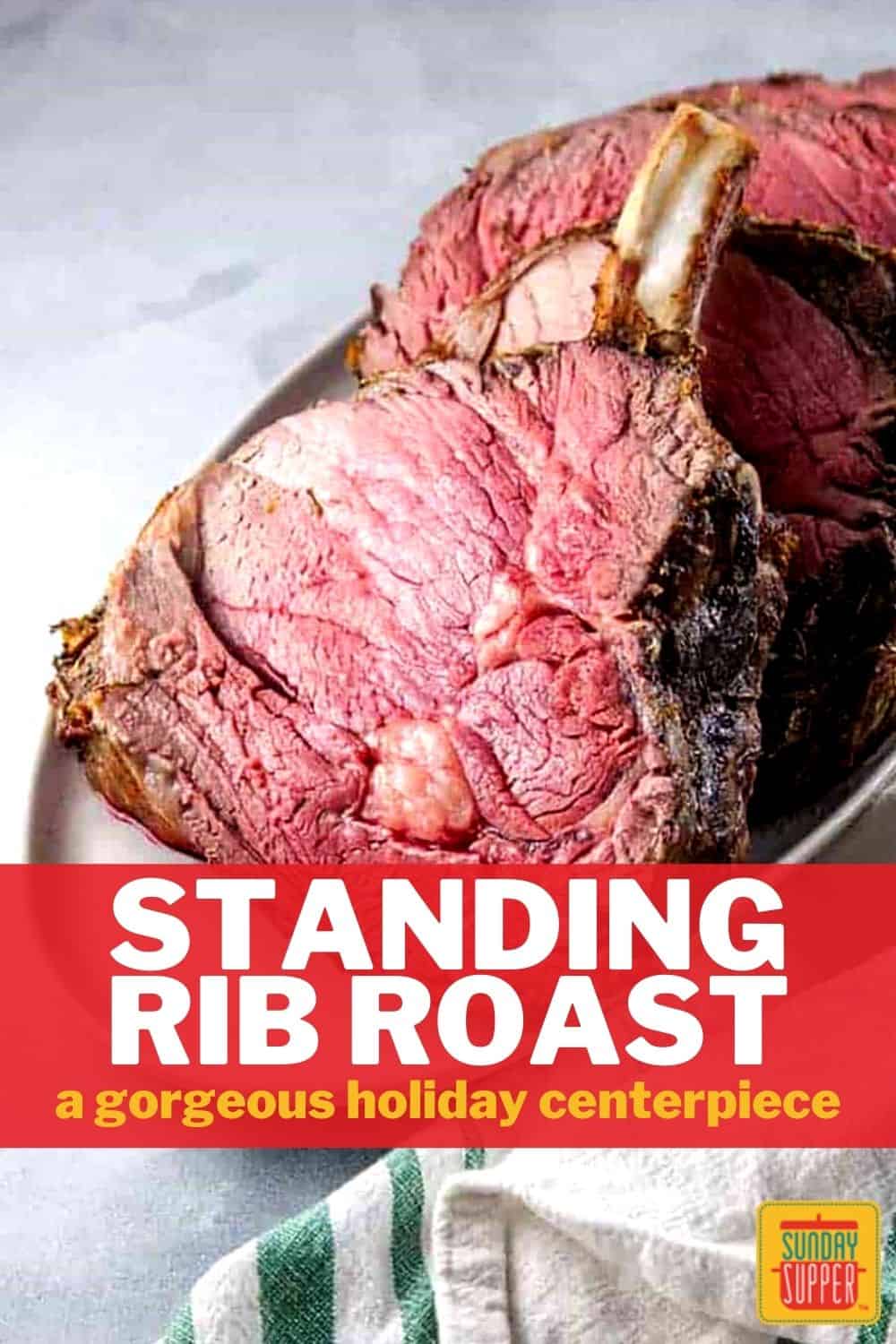 Standing Rib Roast Recipe - Sunday Supper Movement