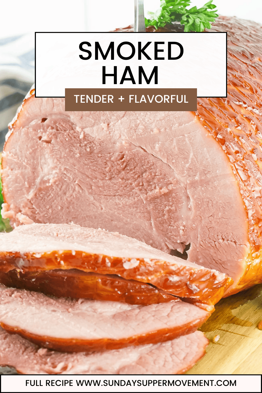 Smoked Ham Recipe – The Ultimate Guide to Smoking Ham