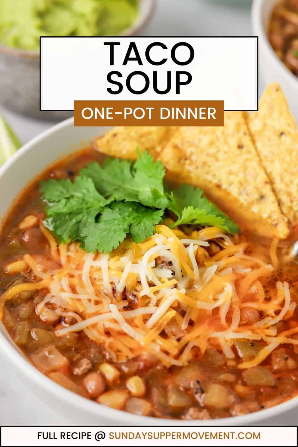 30 Minute Taco Soup - Sunday Supper Movement