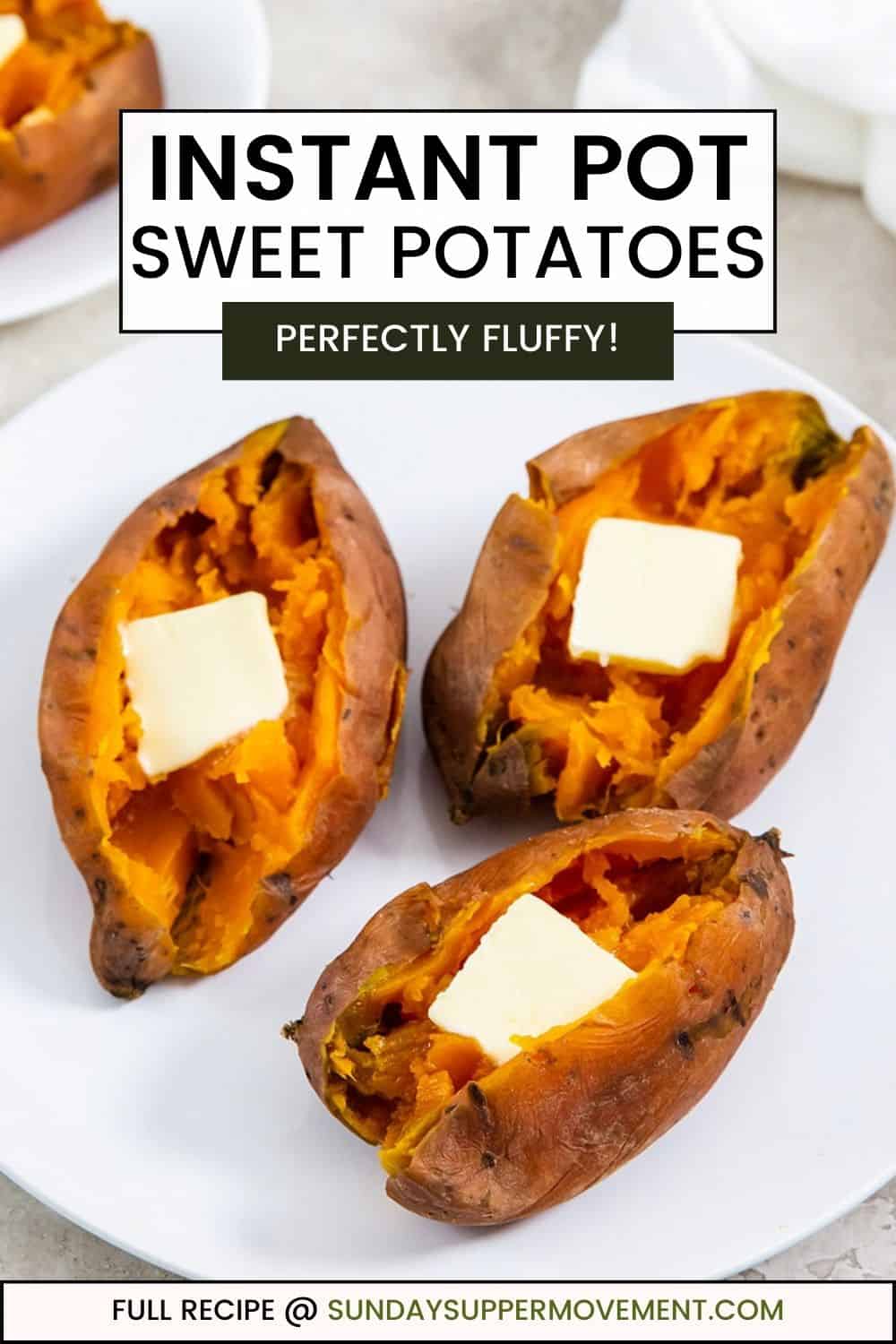 Instant Pot Sweet Potatoes in 30 minutes - Sunday Supper Movement