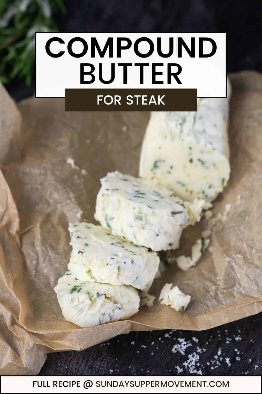 Compound Butter for Steak - Sunday Supper Movement