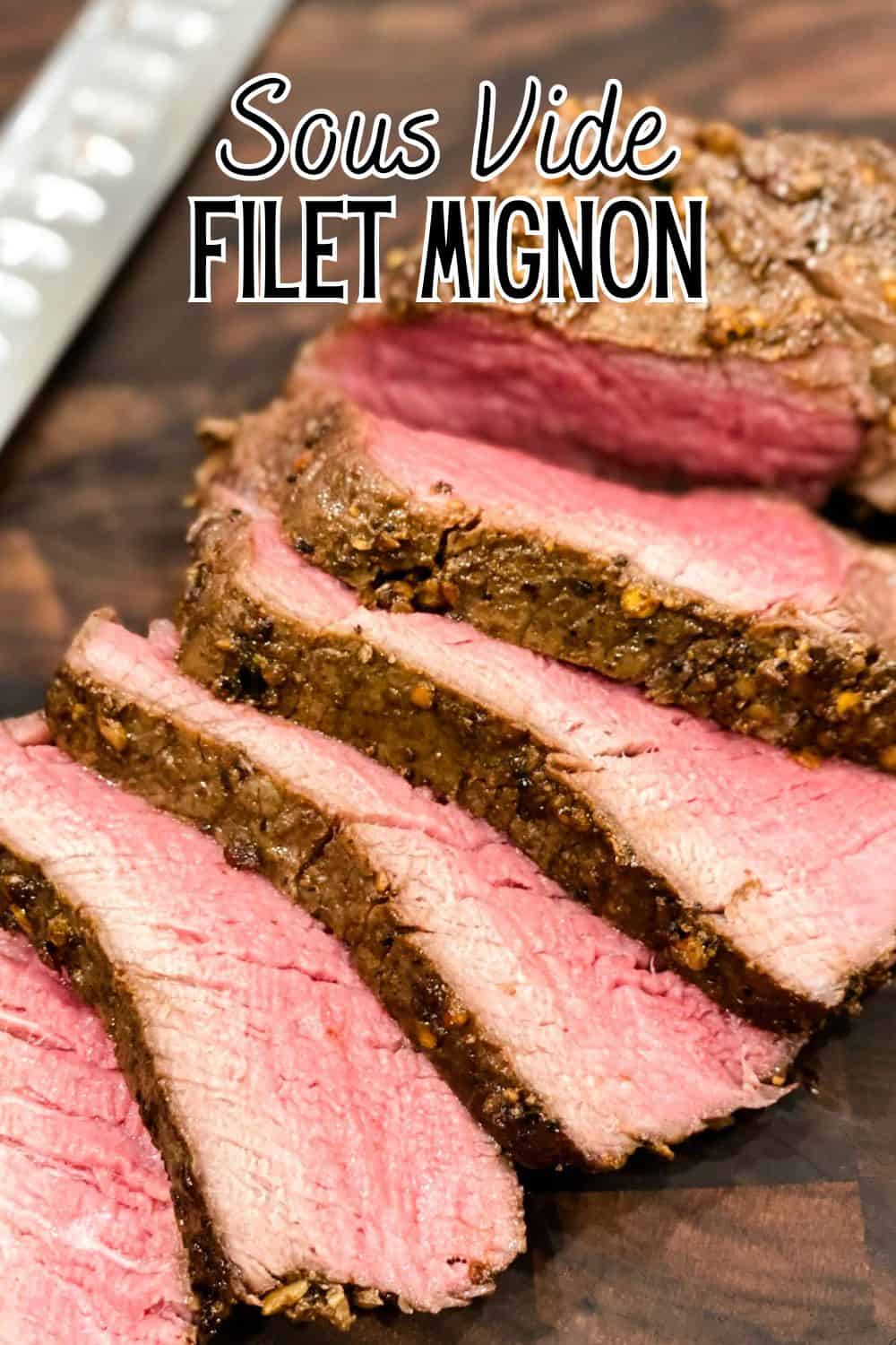 Sous Vide Filet Mignon